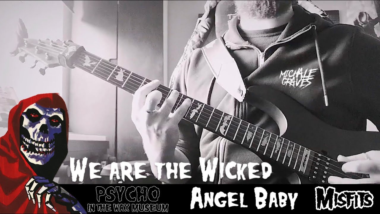 Michale Graves | Misfits || We are the Wicked (Angel Baby) | Psycho in ...