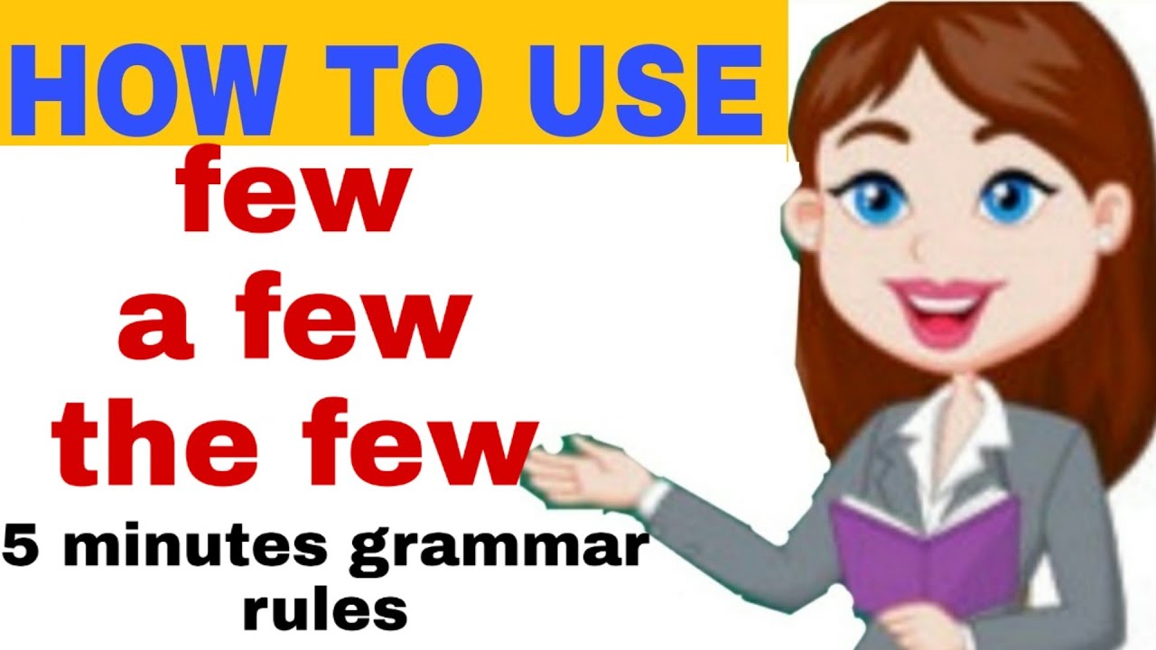 Uses of few, a few, the few | 5 minutes grammar rules | English grammar ...