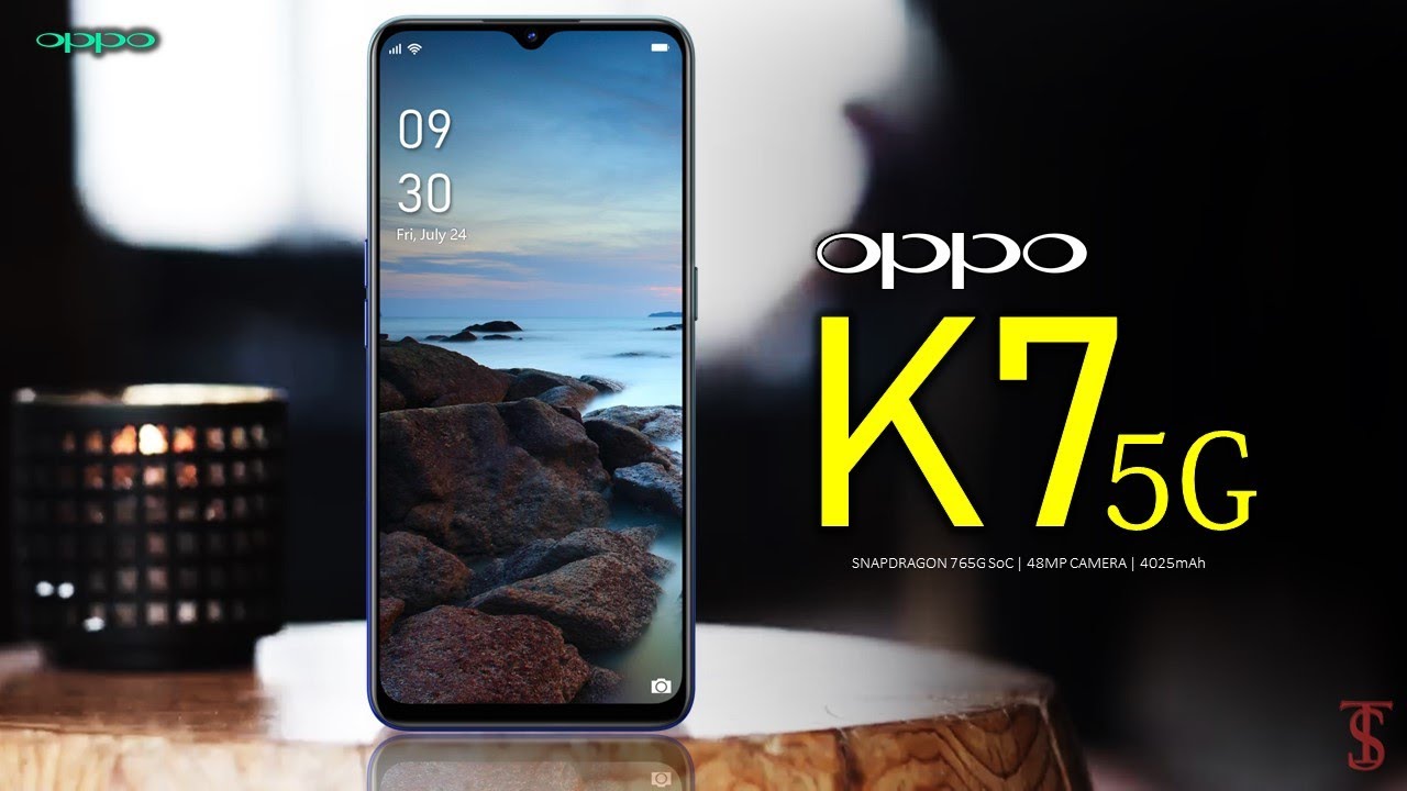 Oppo K7 5G Price, Official Look, Design, Specifications, 8GB RAM, Camera, Features and Sale ...