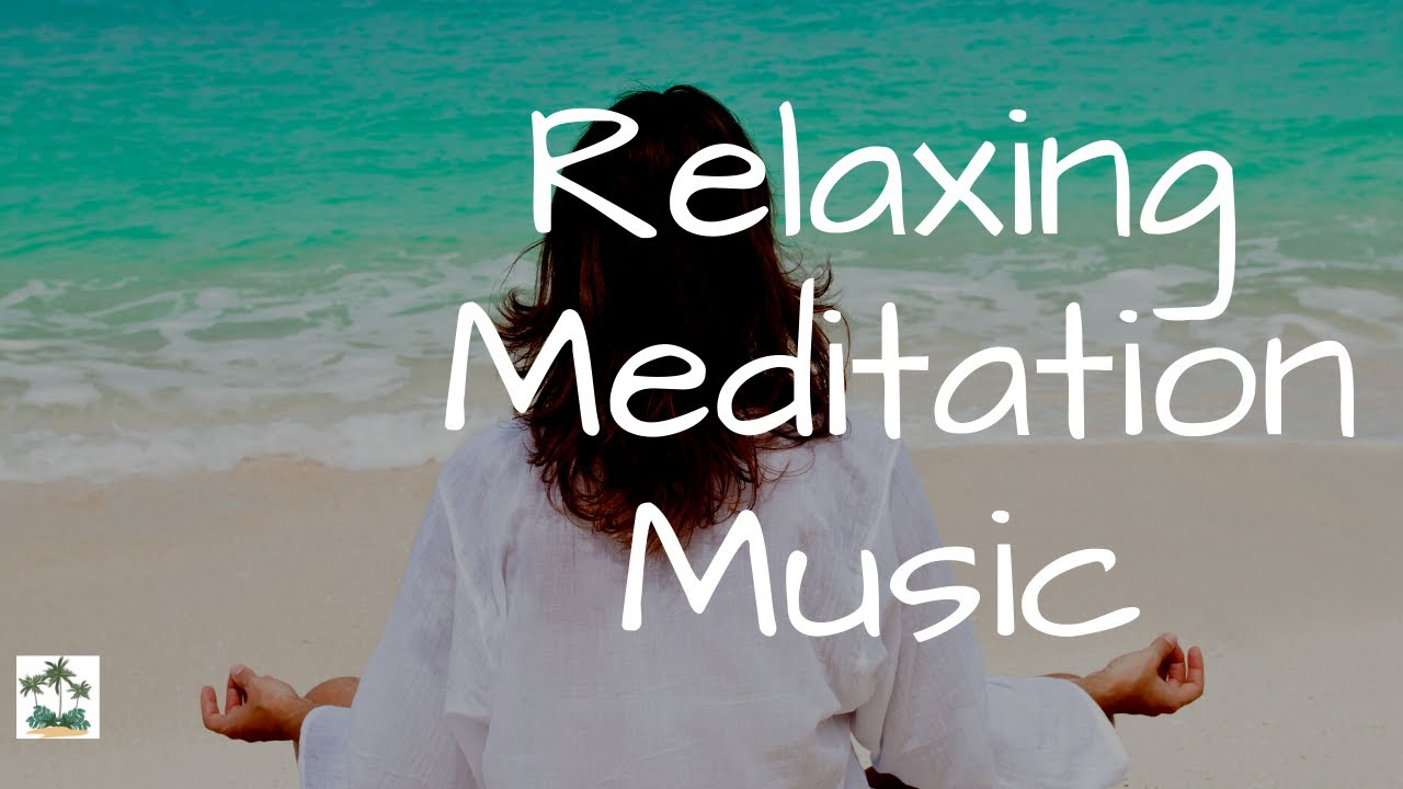 🟢Beautiful Meditation Music 🎶Relaxing Music, Meditation, Stress Relief ...