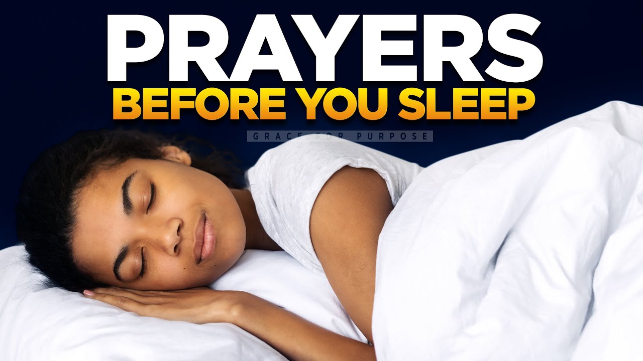 The Best Prayers To Fall Asleep In God’s Amazing Grace | Anointed ...