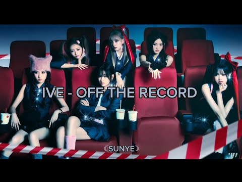 IVE 아이브 - 'Off The Record' Easy Lyrics - YouTube