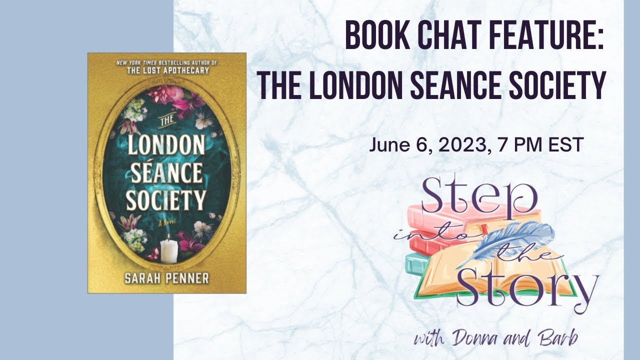 Step Into the Story Book Chat: The London Seance Society by Sarah ...