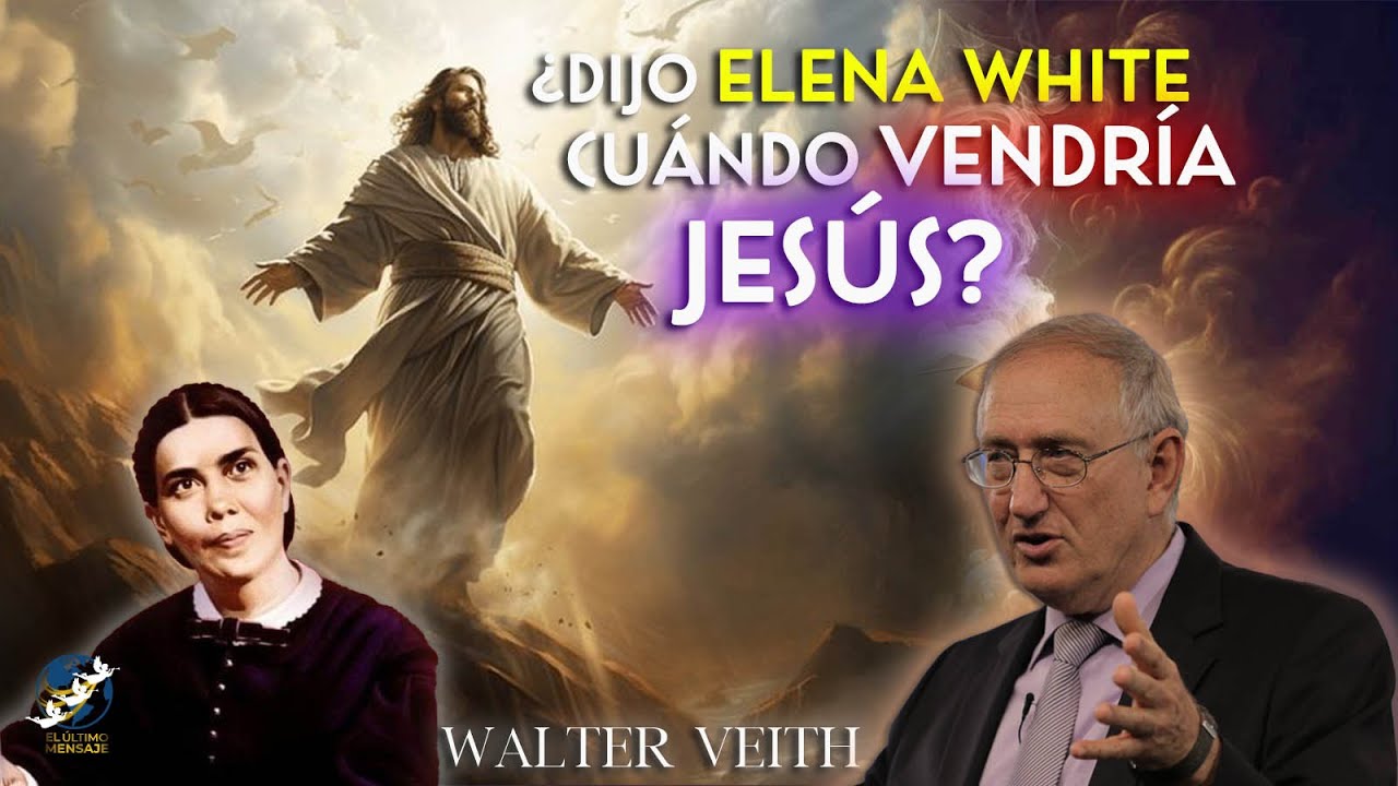 ¿Le dijo Dios a Elena de White cuándo regresaría Jesús? | Prof. Walter ...
