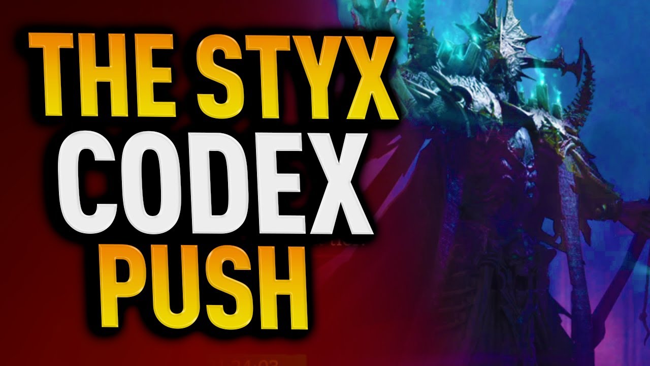 FINALLY MADE A TEAM FOR THE STYX! IMMORTAL CODEX PUSH - Watcher of ...