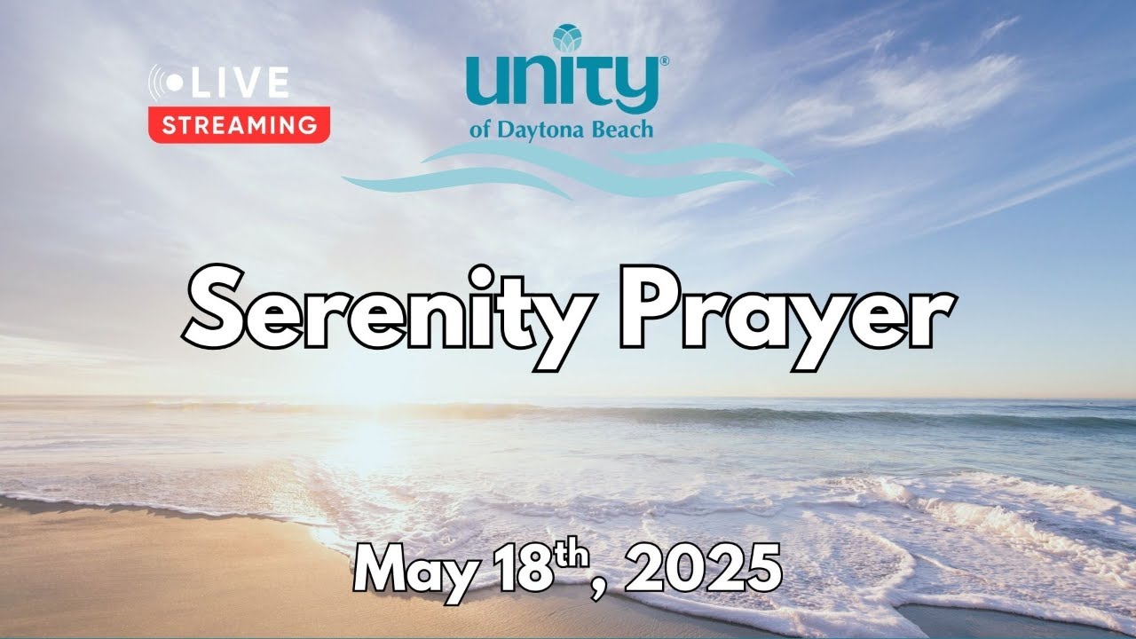 Serenity Prayer | LIVE Sunday May 18th | Unity of Daytona Beach - YouTube