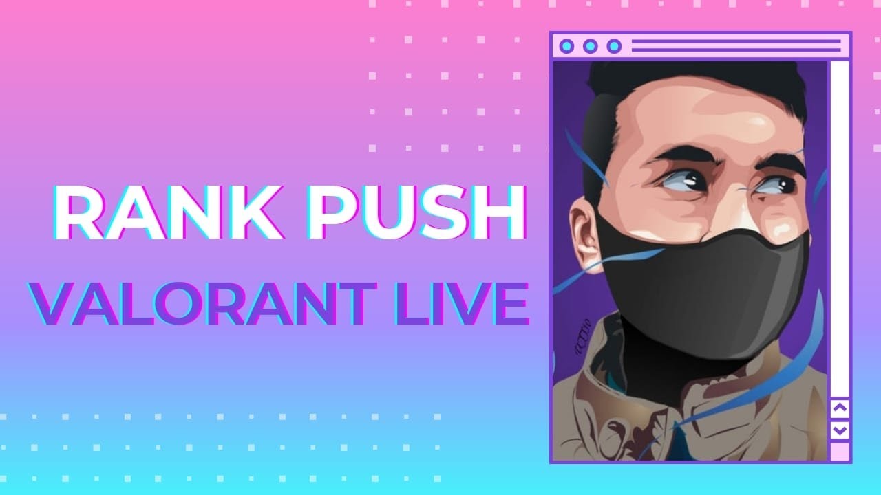 🔴Valorant Live | Ranked Matches (Maybe) | Big Giveaway at 2k - YouTube