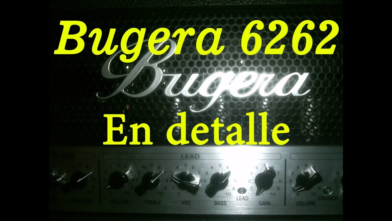 Bugera 6262 en detalle - YouTube