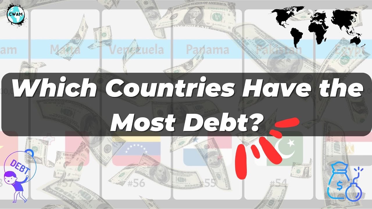How Much Debt Does Which Country Have? | Some countries that will go ...