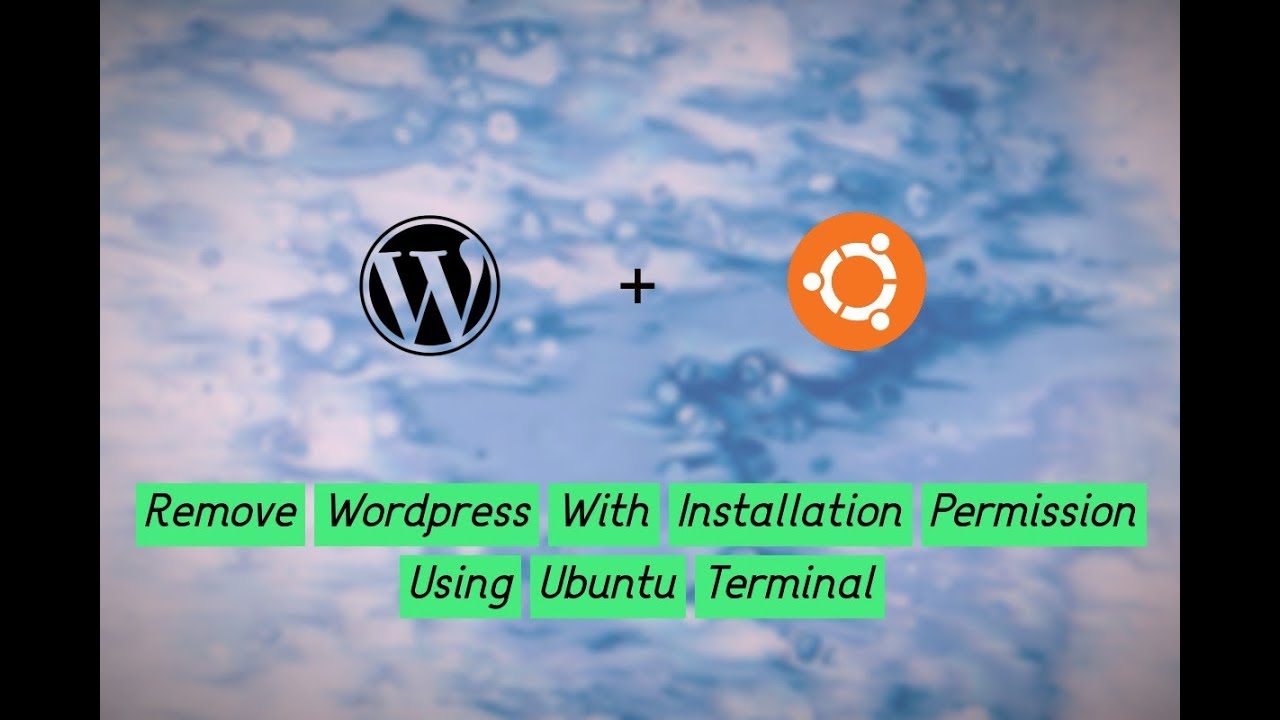 How To Remove Wordpress With Installation Permission Using Ubuntu ...