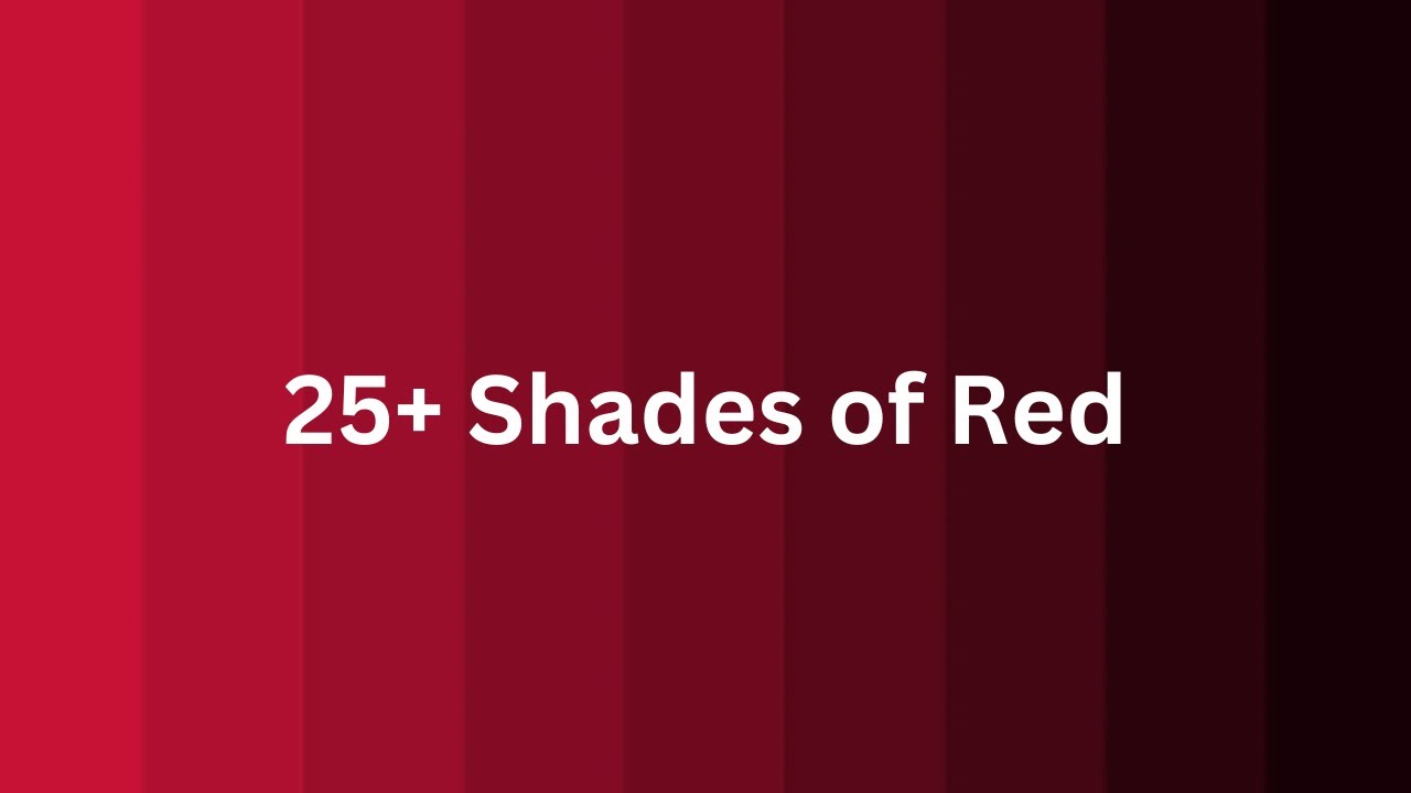 25+ different shades of Red color with their names... - YouTube