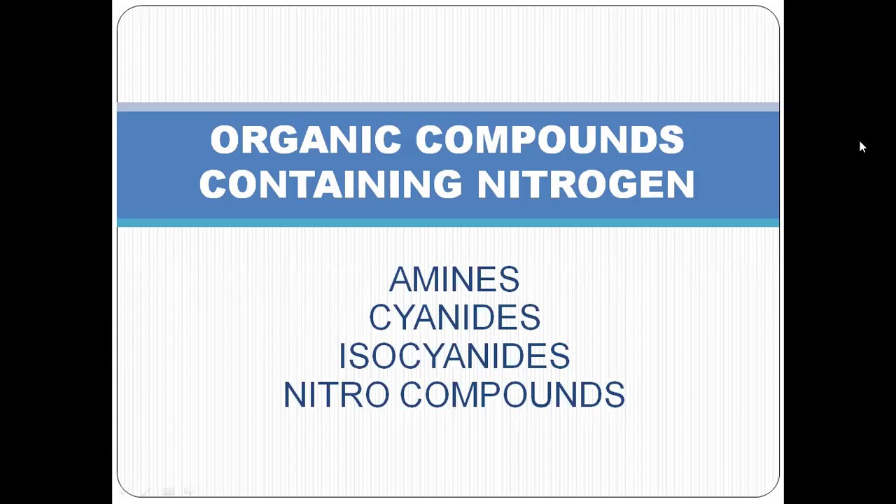 organic compounds containing Nitrogen - YouTube