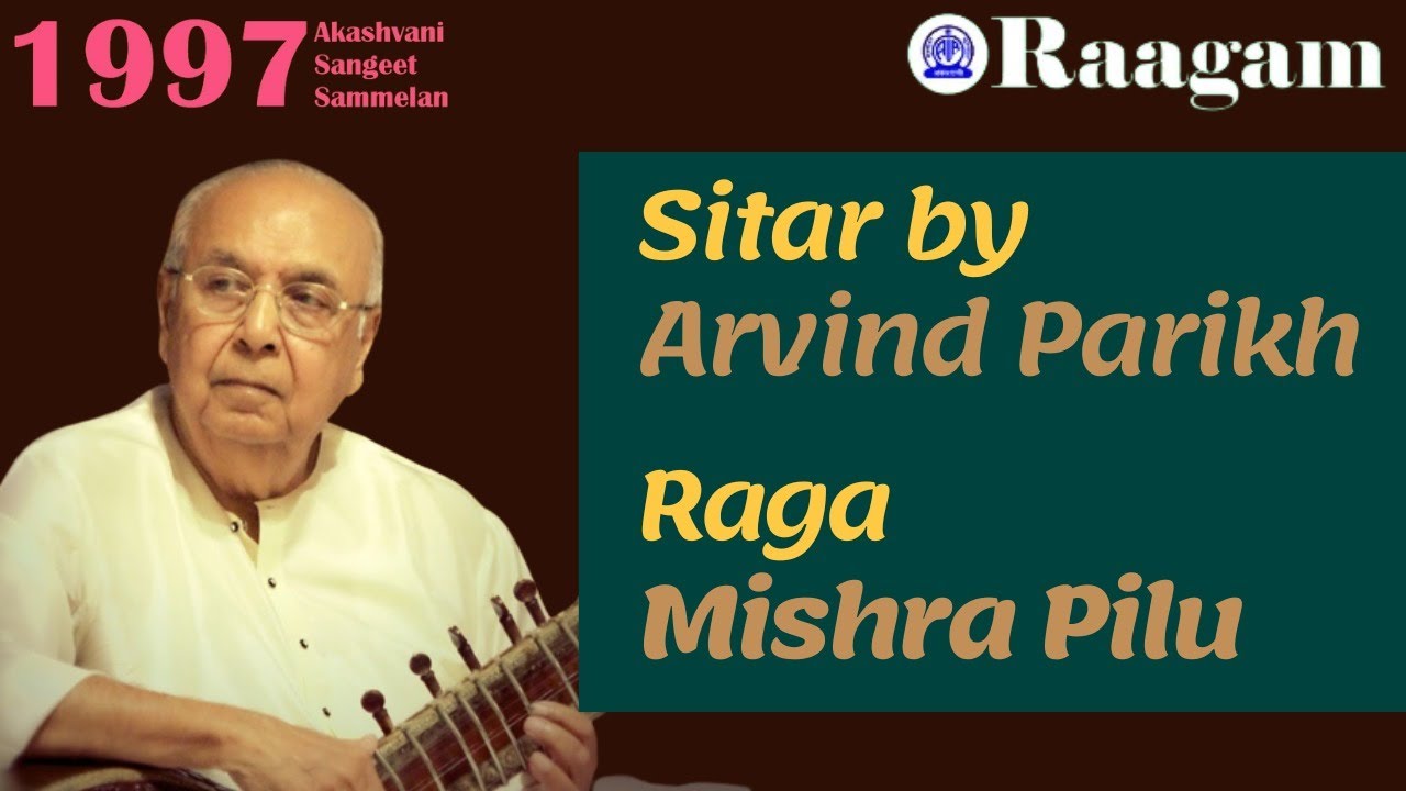 1997 - Akashvani Sangeet Sammelan II Sitar by Arvind Parikh II Raga ...
