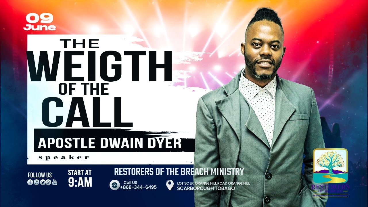 THE WEIGHT OF THE CALL || APOSTLE DWAIN DYER - YouTube