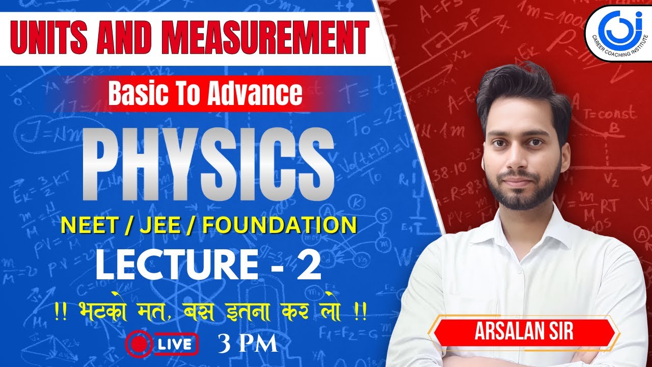 PHYSICS | UNITS AND MEASUREMENT | L-1 | BY ARSALAN SIR - YouTube
