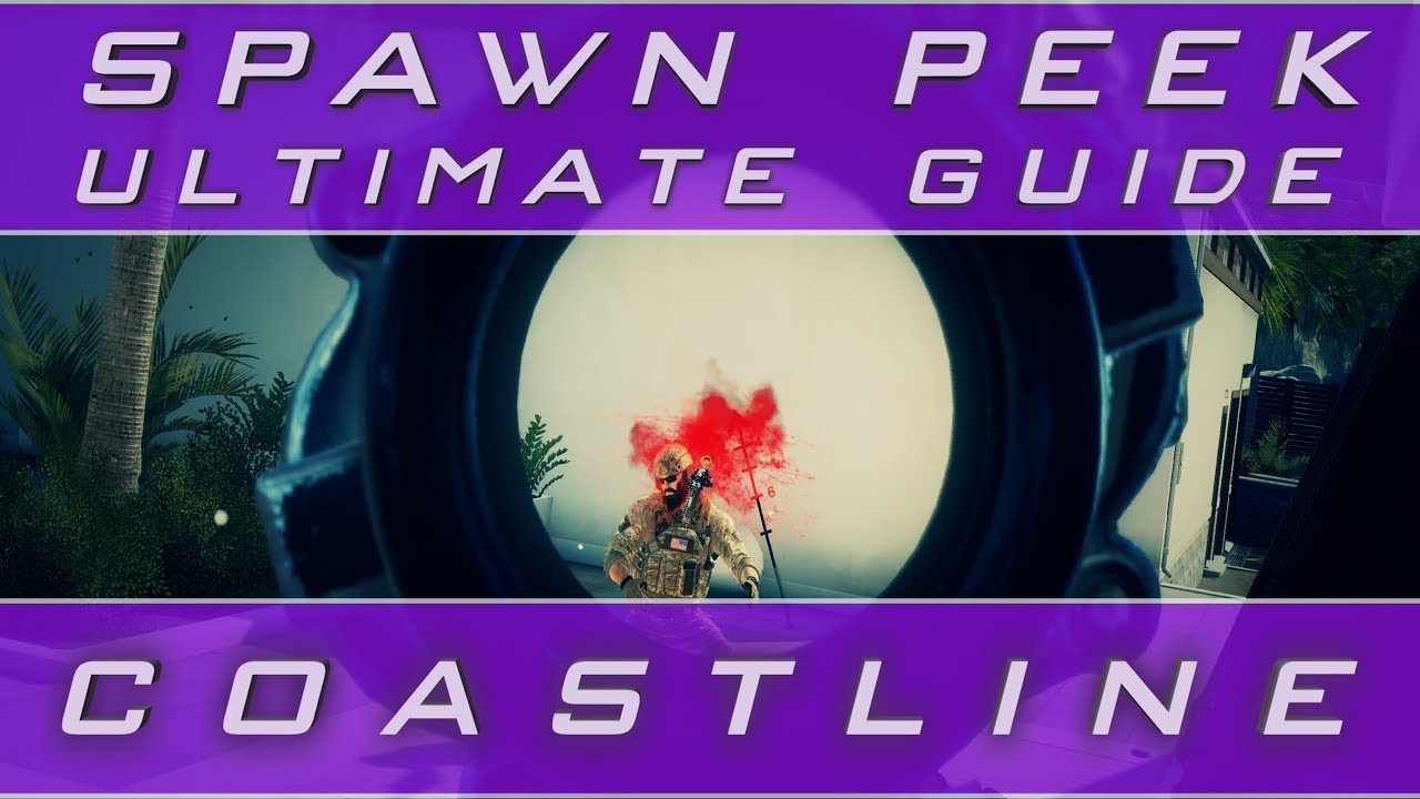 How to spawn peek on Coastline - Ultimate spawn peek guide - Rainbow ...