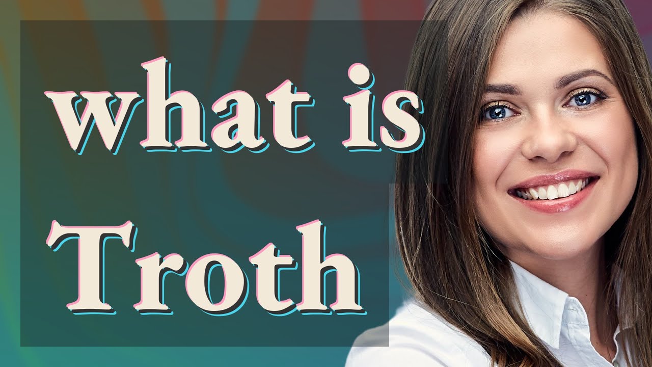 Troth | meaning of Troth - YouTube