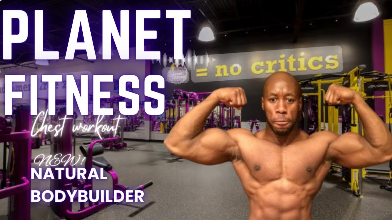 BEGINNER CHEST WORKOUT AT PLANET FITNESS (NATURAL BODYBUILDING) - YouTube