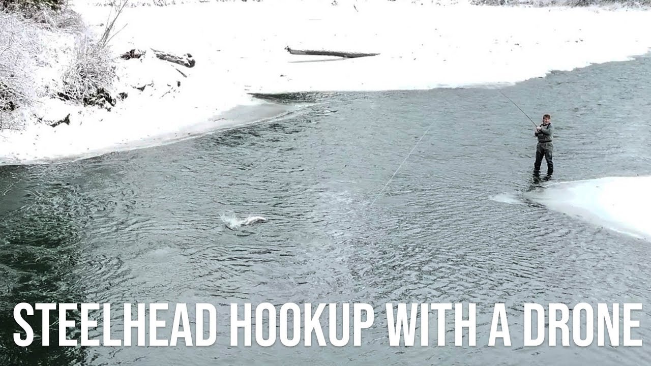 Steelhead Fishing with Drone - Awesome Aerial Hookup!!! - YouTube