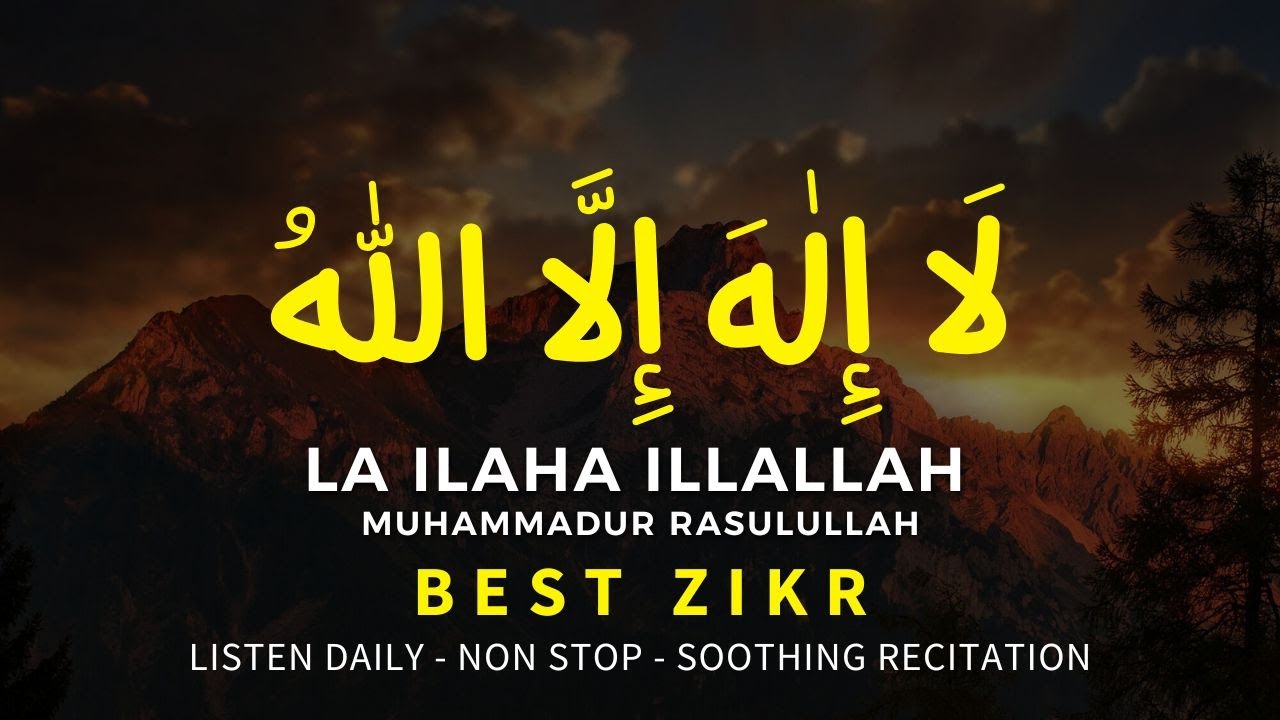 LA ILAHA ILLALLAH MUHAMMADUR RASULULLAH | Best Soothing Zikr with ...