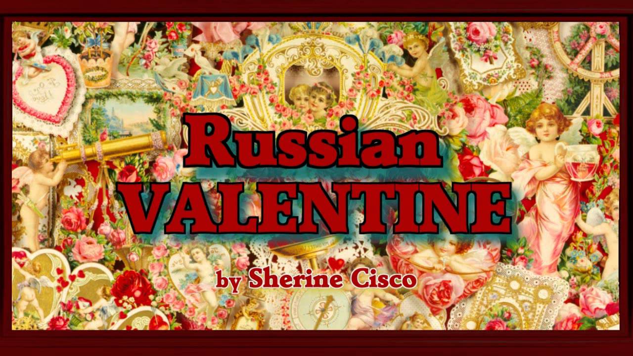 "Russian Valentine" - YouTube