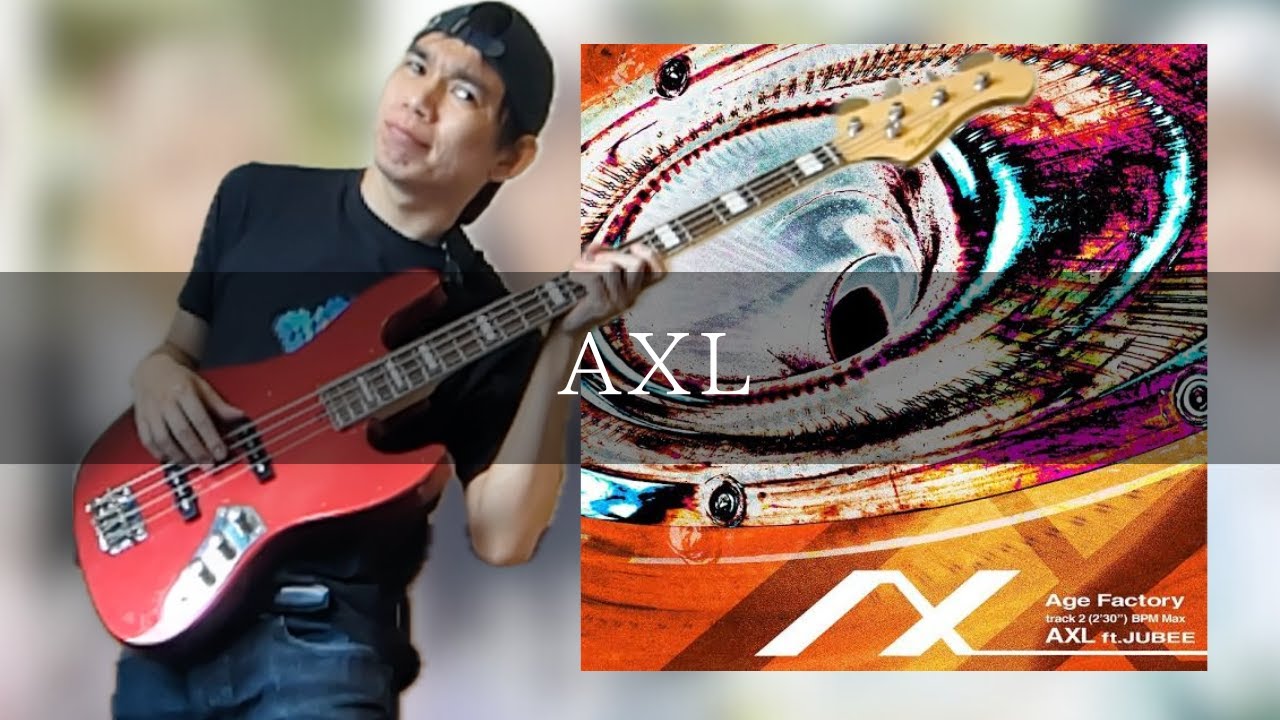 Age Factory - AXL feat.JUBEE Bass cover 弾いてみた TAB - YouTube