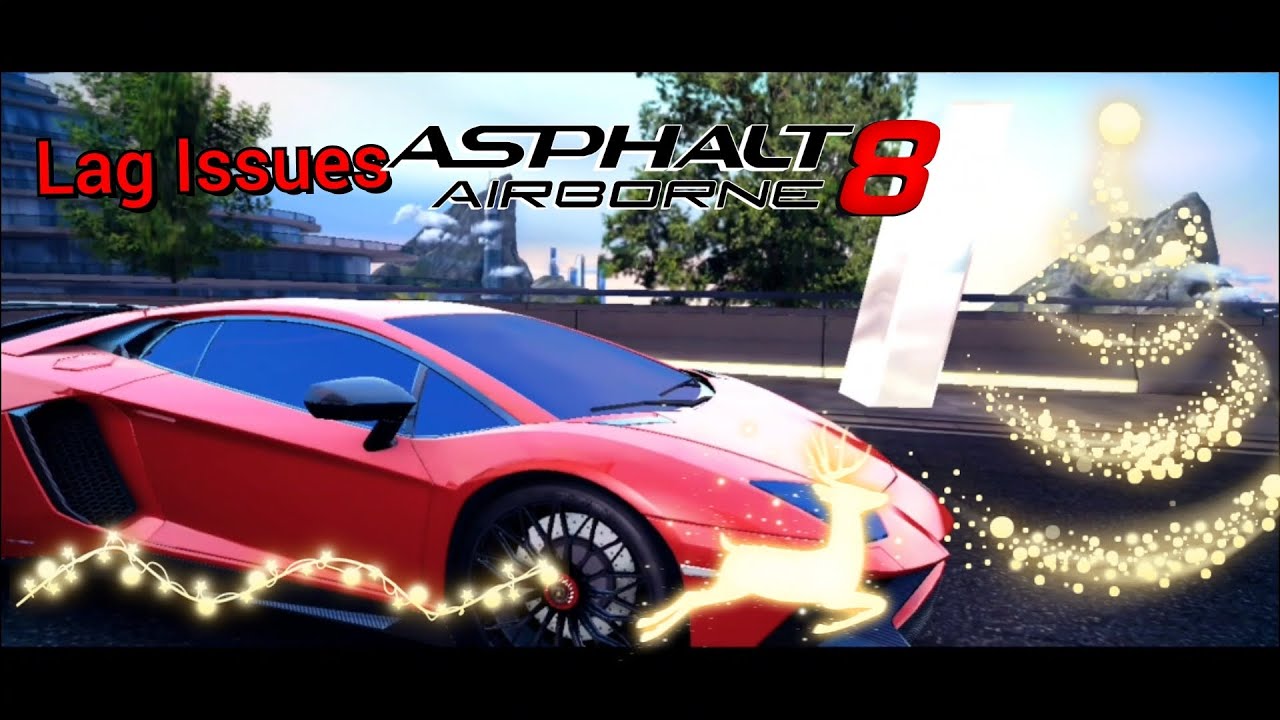 [Asphalt 8] Lag issues in racing... - YouTube