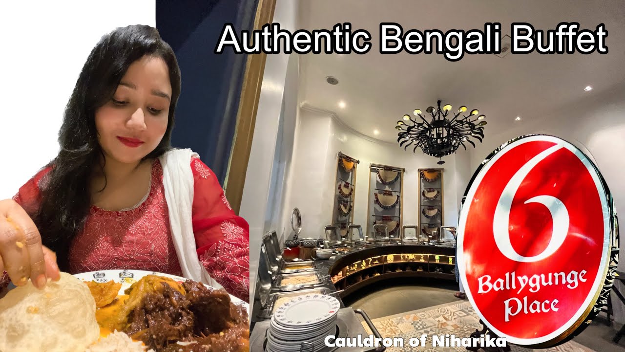 6 Ballygunge Place Buffet | Lunch Buffet in Kolkata | Authentic Bengali ...
