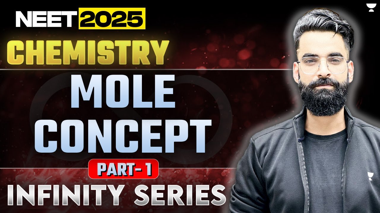 NEET 2025 | Mole Concept | Lecture 1 | Infinity Series | Wassim Bhat ...