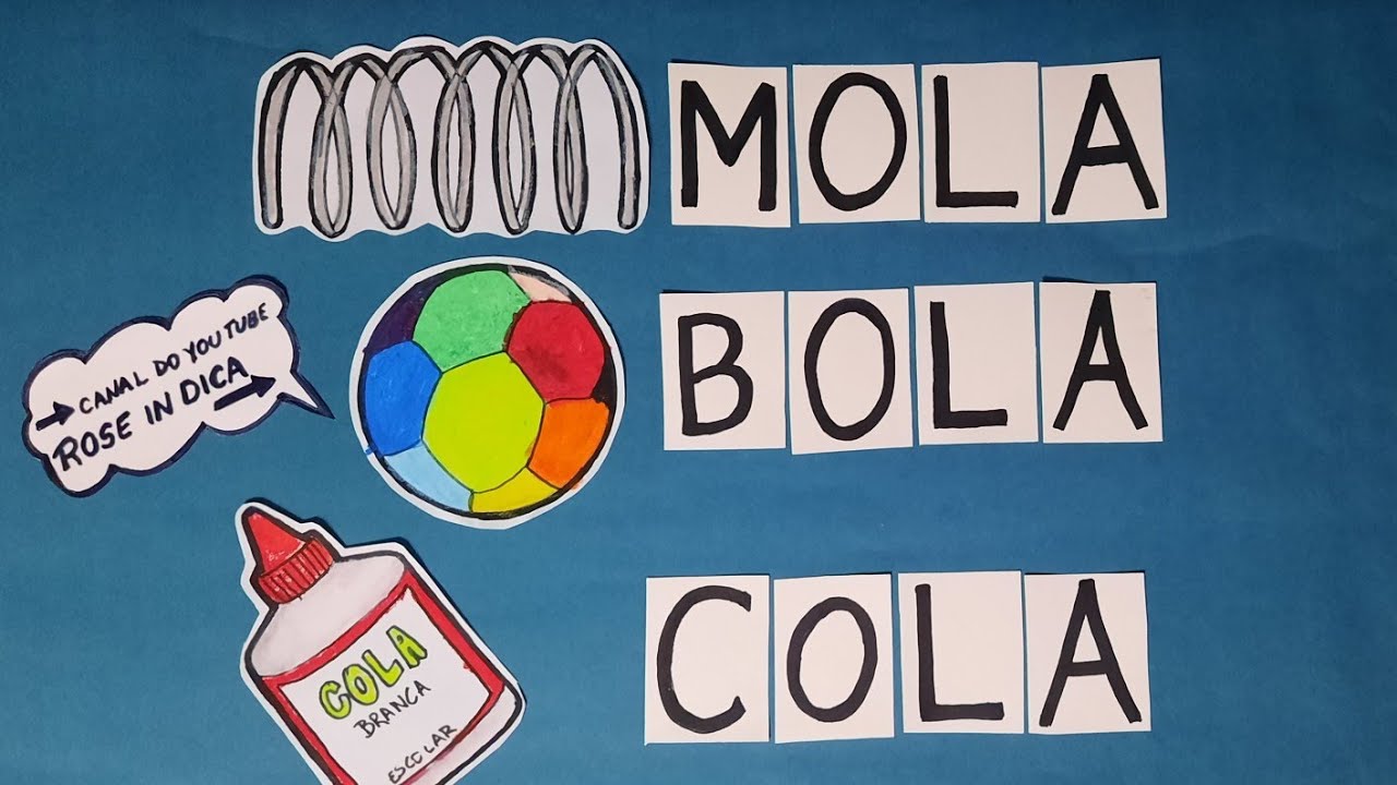 ALFABETIZAÇÃO 163 - palavras BOLA, COLA e MOLA - YouTube