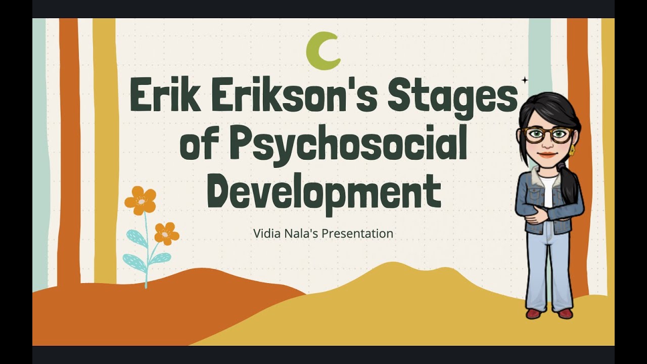 (Online Lecture) Erik Erikson's Stages of Psychosocial Development ...