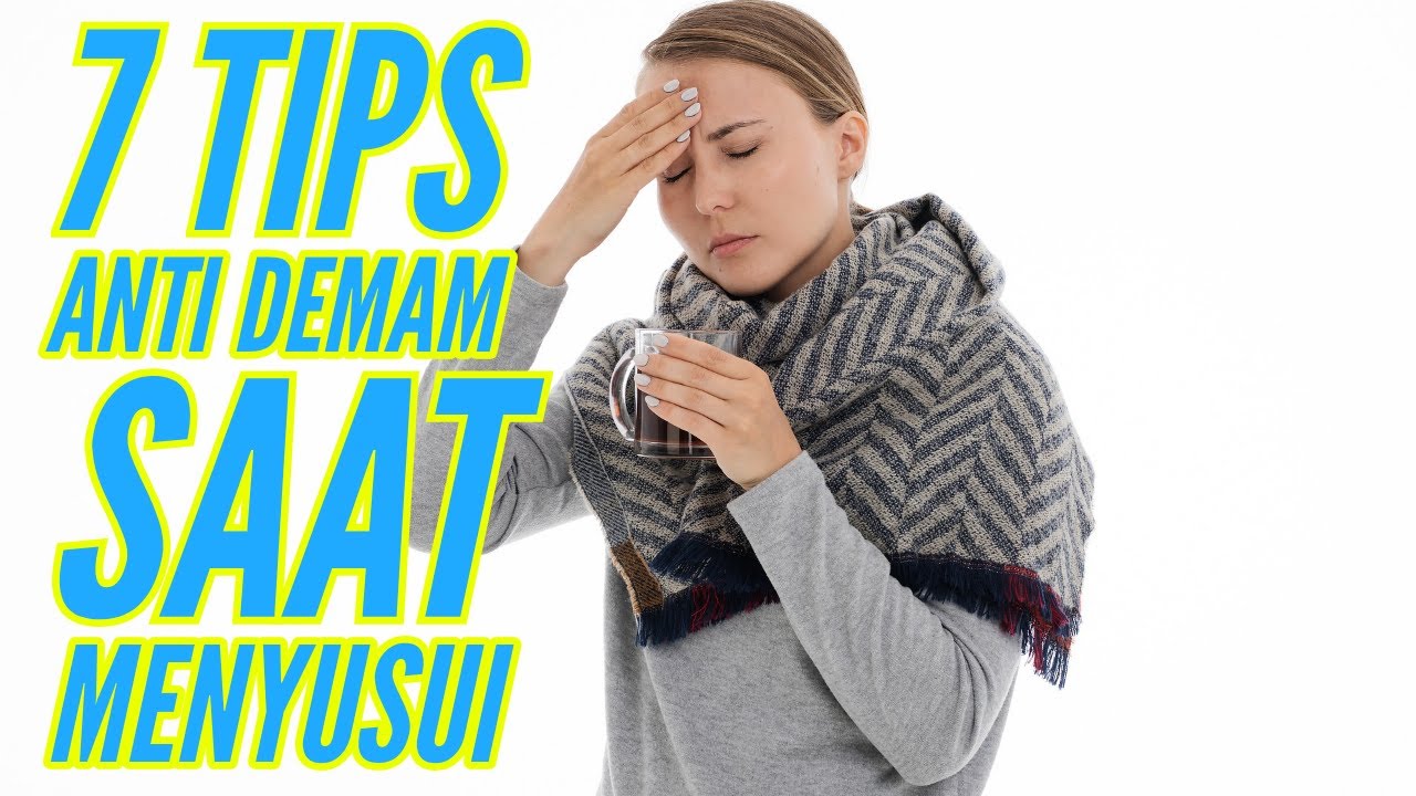 7 Cara Mengatasi Demam Pada Ibu Menyusui (Obat Demam Pada Ibu Menyusui ...