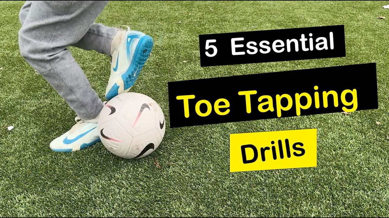 5 Essential Toe Tapping Drills | Ball Mastery | Static Ball Control ...