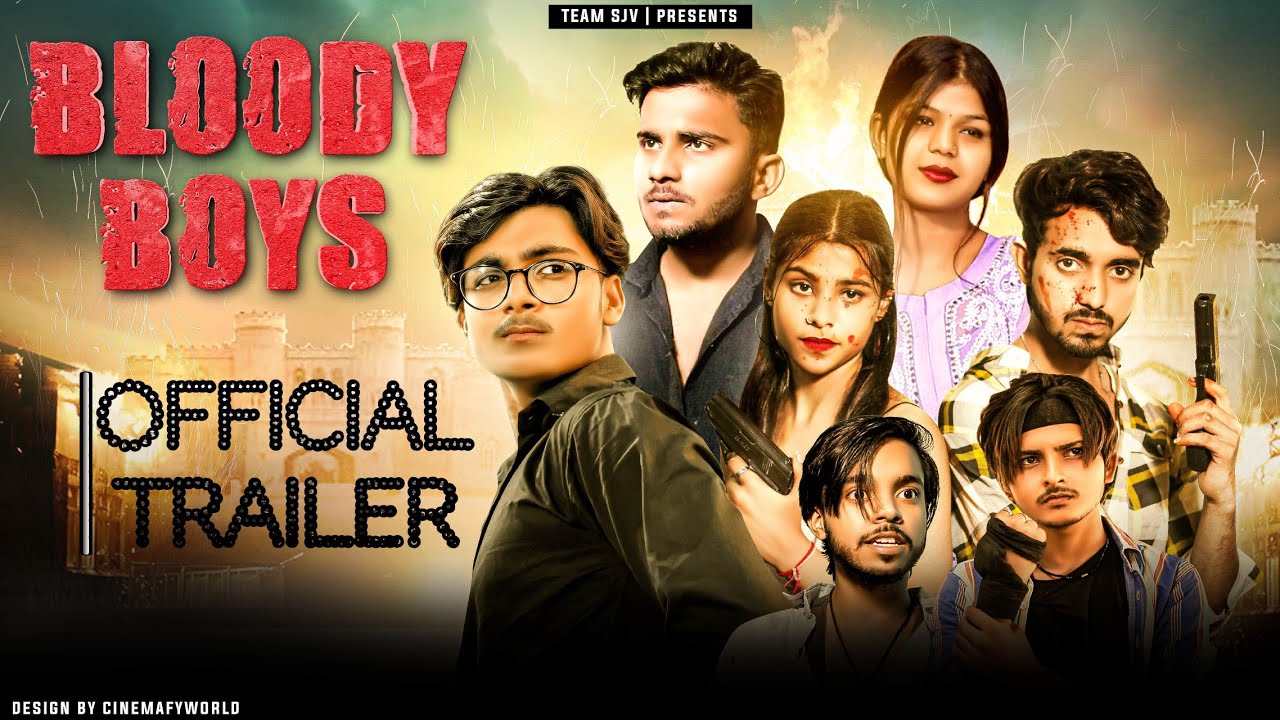 Bloody boys || official trailer || team sjv || mr shad sjv | - YouTube