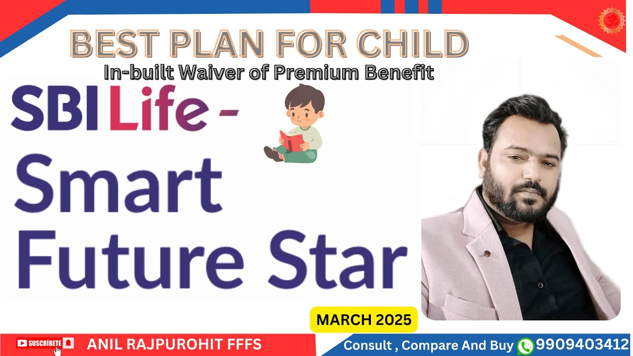 SBI Life Smart Smart Future Star || SBI Life Child Plan- Smart Future ...