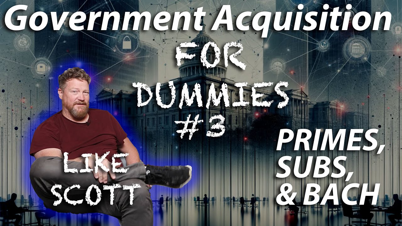 Government Acquisition for Dummies - Prime Contractors & Subcontractors ...