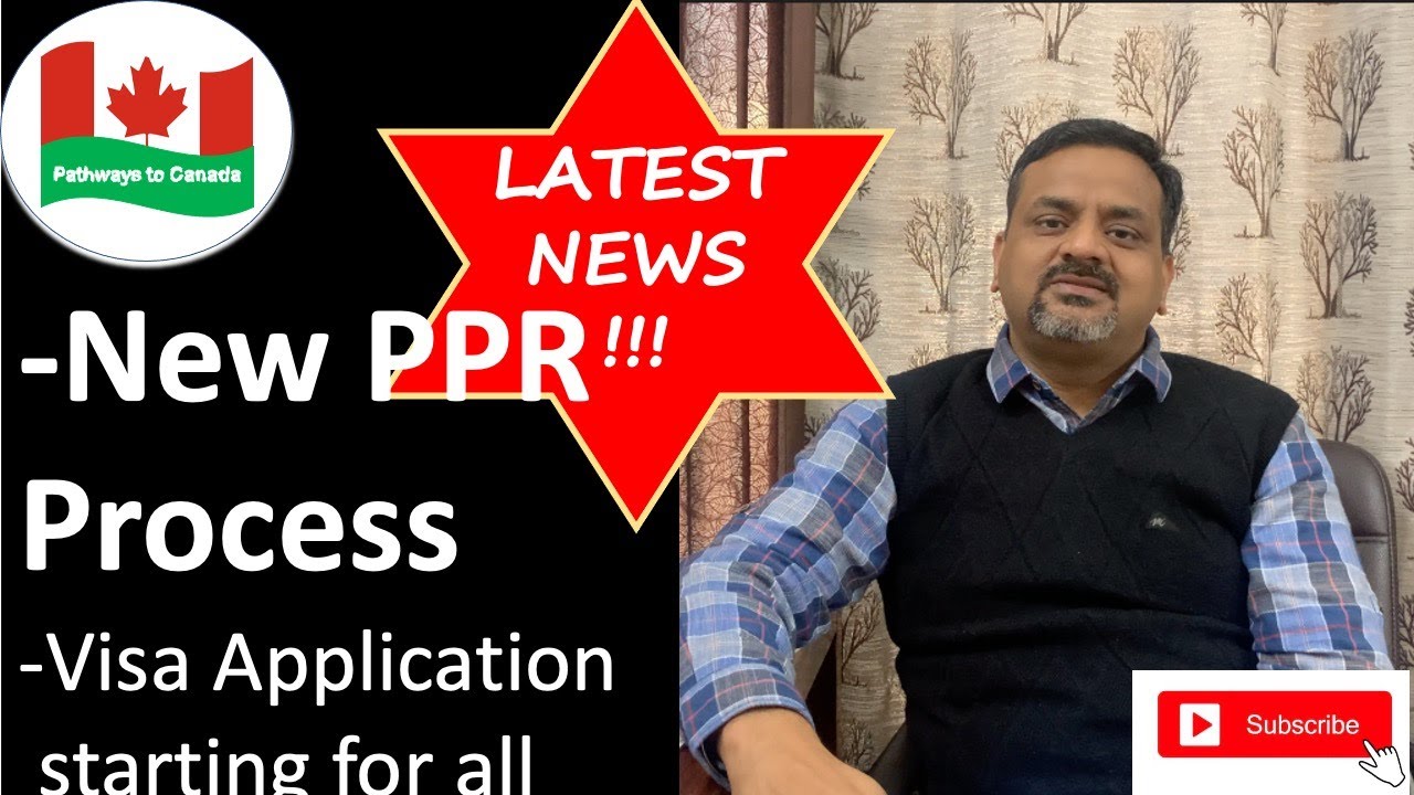 News Update!!!| Canada Visa Application Processing| New PPR Process ...