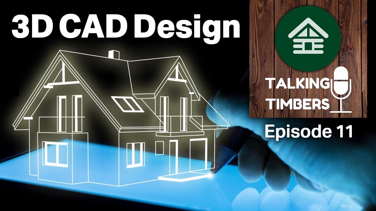 3D CAD Design Process - Talking Timbers Episode 11 - YouTube