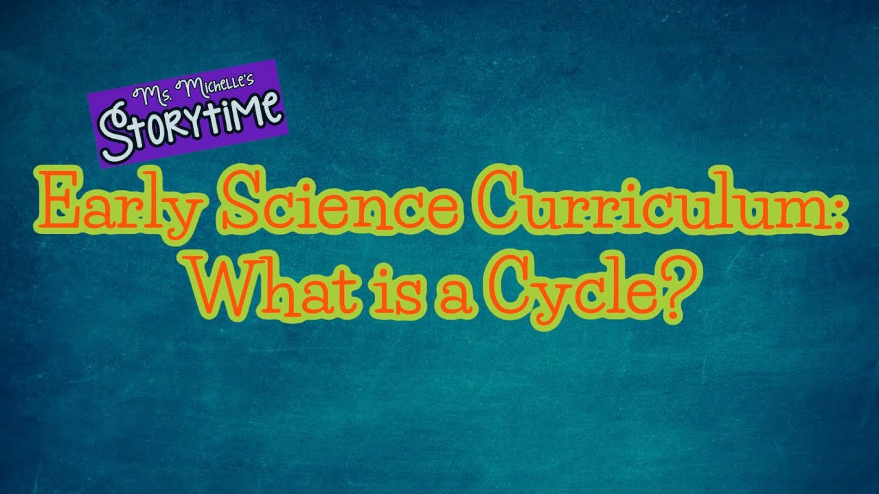 Early Science Curriculum: What is a Cycle? - YouTube