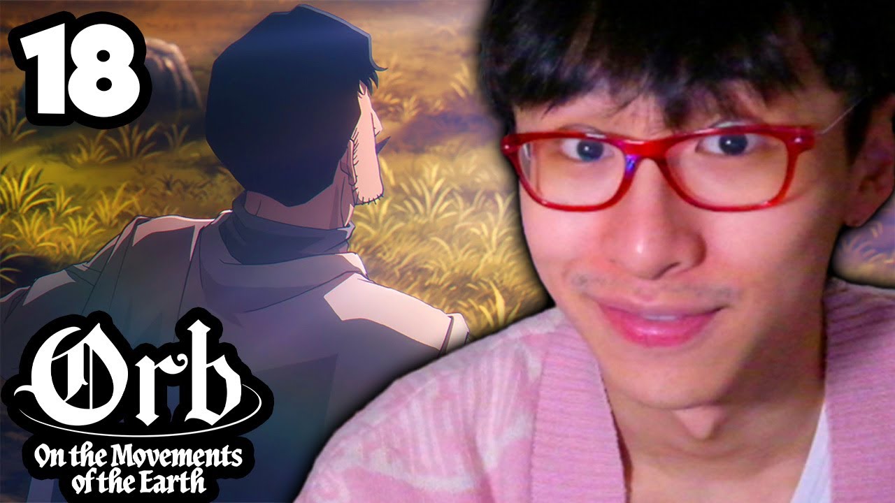 ORB EPISODE 18 REACTION/COMMENTARY - YouTube