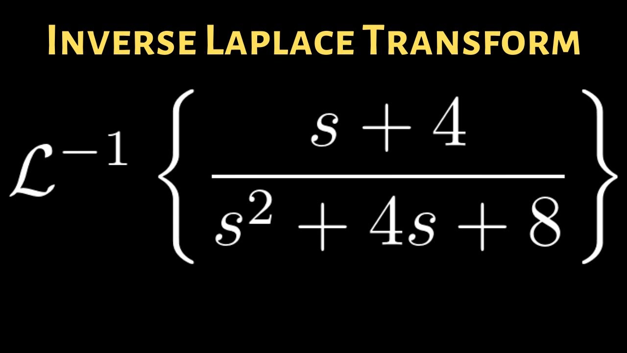 How To Find The Inverse Laplace Transform Of s 4 s 2 4s 8 how-to-find-the-inverse-laplace-transform-of-s-4-s-2-4s-8