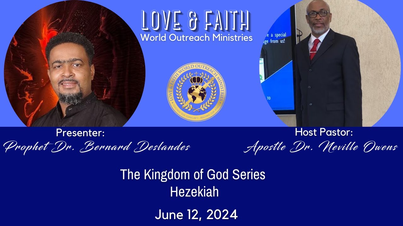 The Kingdom of God Series | Hezekiah | Prophet Dr. Bernard Deslandes ...