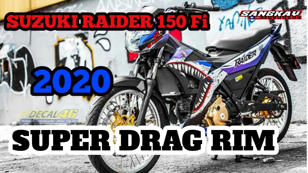 SUZUKI RAIDER 150 FI 2020 SUPER DRAG RIM | Sangkay Moto - YouTube