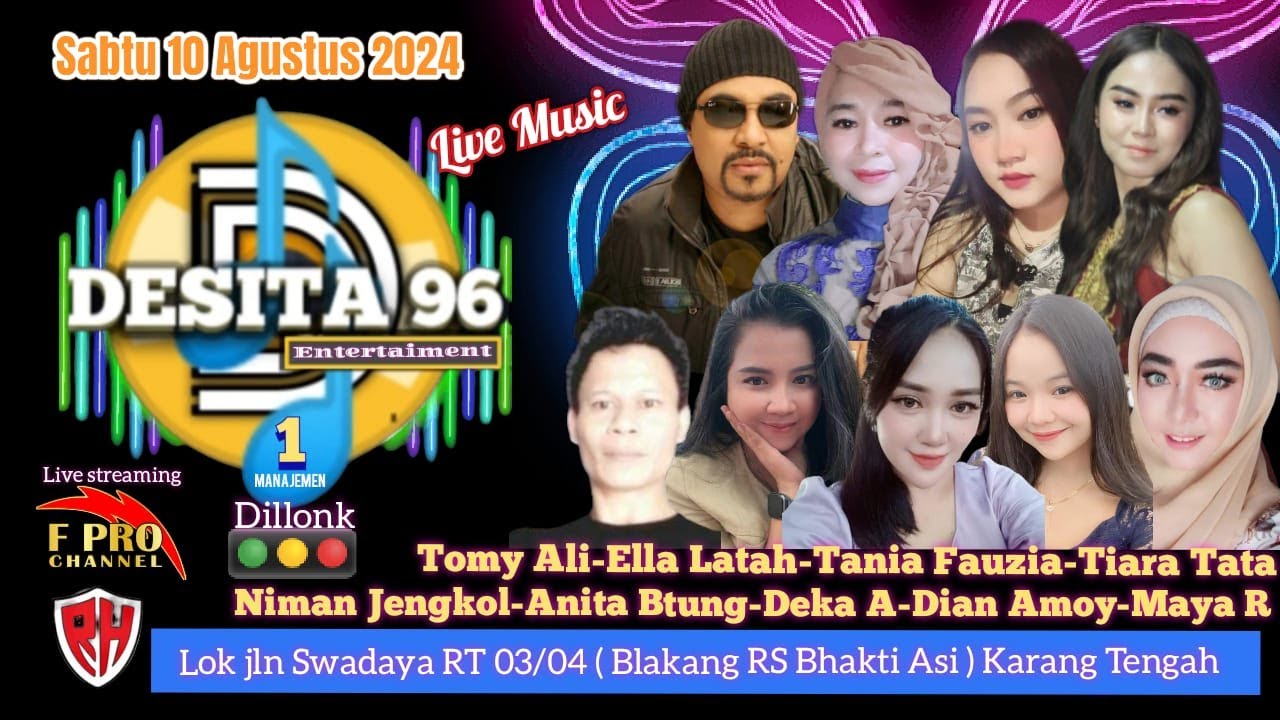 LIVE STREAMING DESITA 96 - 10 AGUSTUS 2024 | F PRO CHANNEL - YouTube