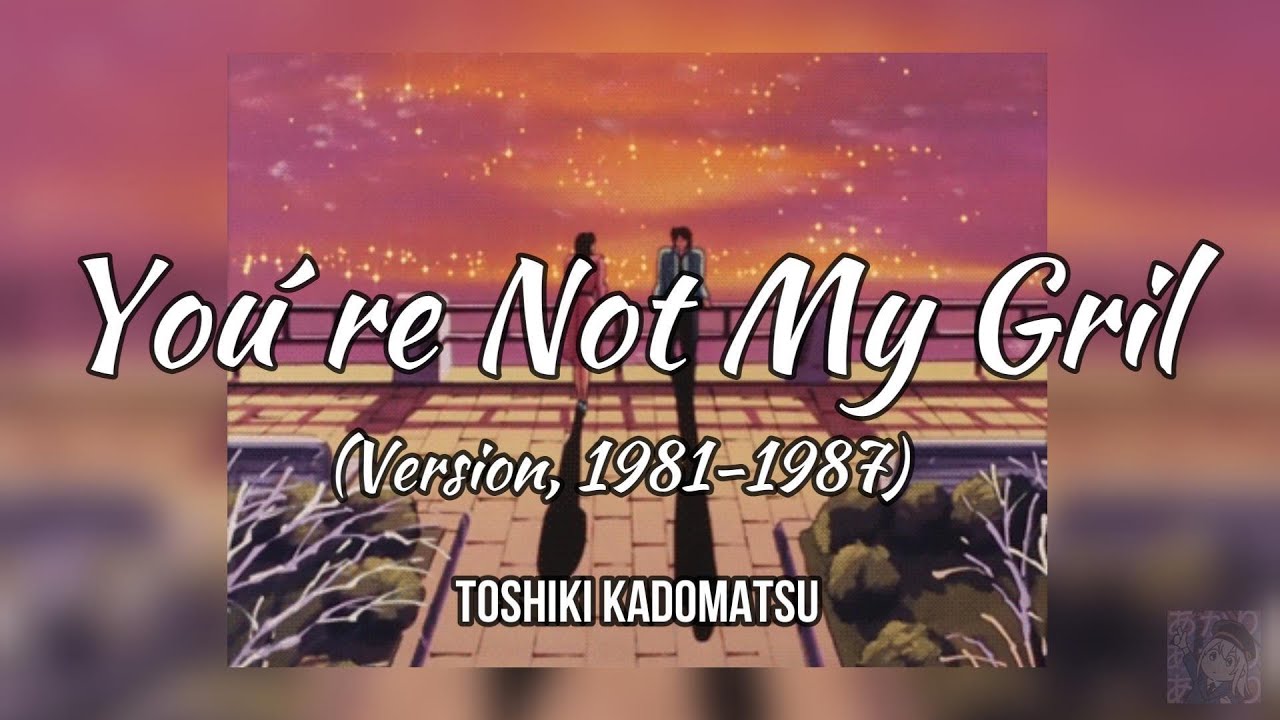 Toshiki Kadomatsu// You´re Not My Girl (Version, Disco 1981-1987 ...
