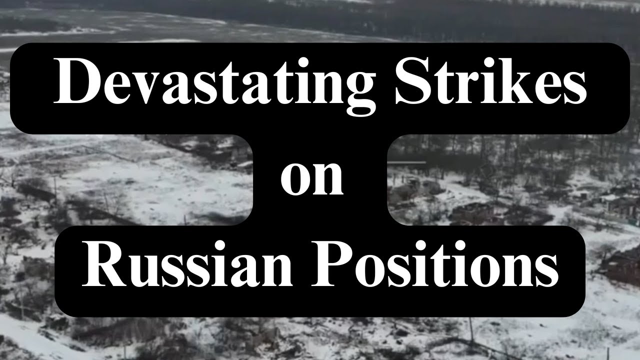 Devastating Strikes on Russian Positions - YouTube