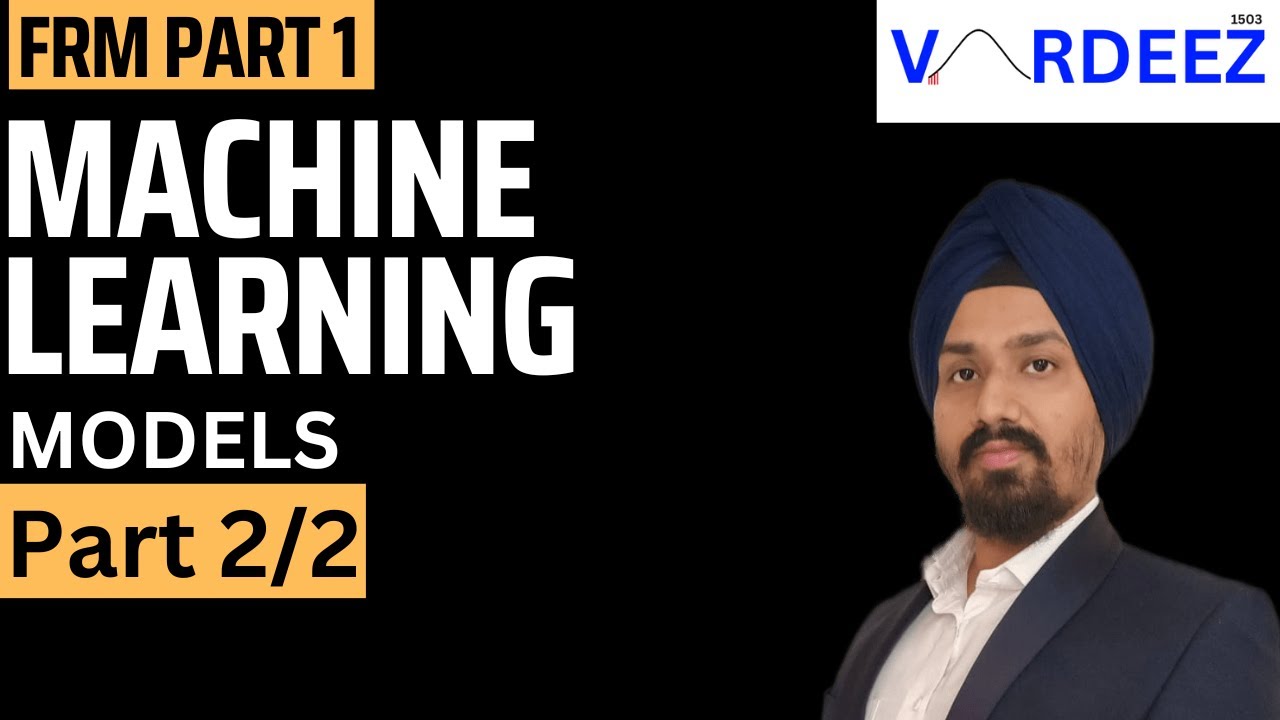 Machine Learning Part 2/2 | FRM Part 1, 2023 | FRM Machine Learning ...