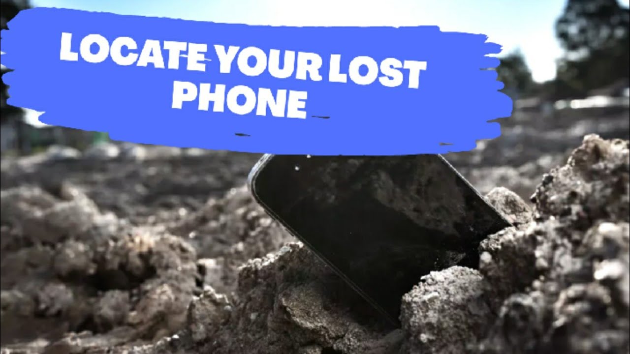 HOW TO FIND YOUR LOST OR STOLEN ANDROID PHONE - YouTube