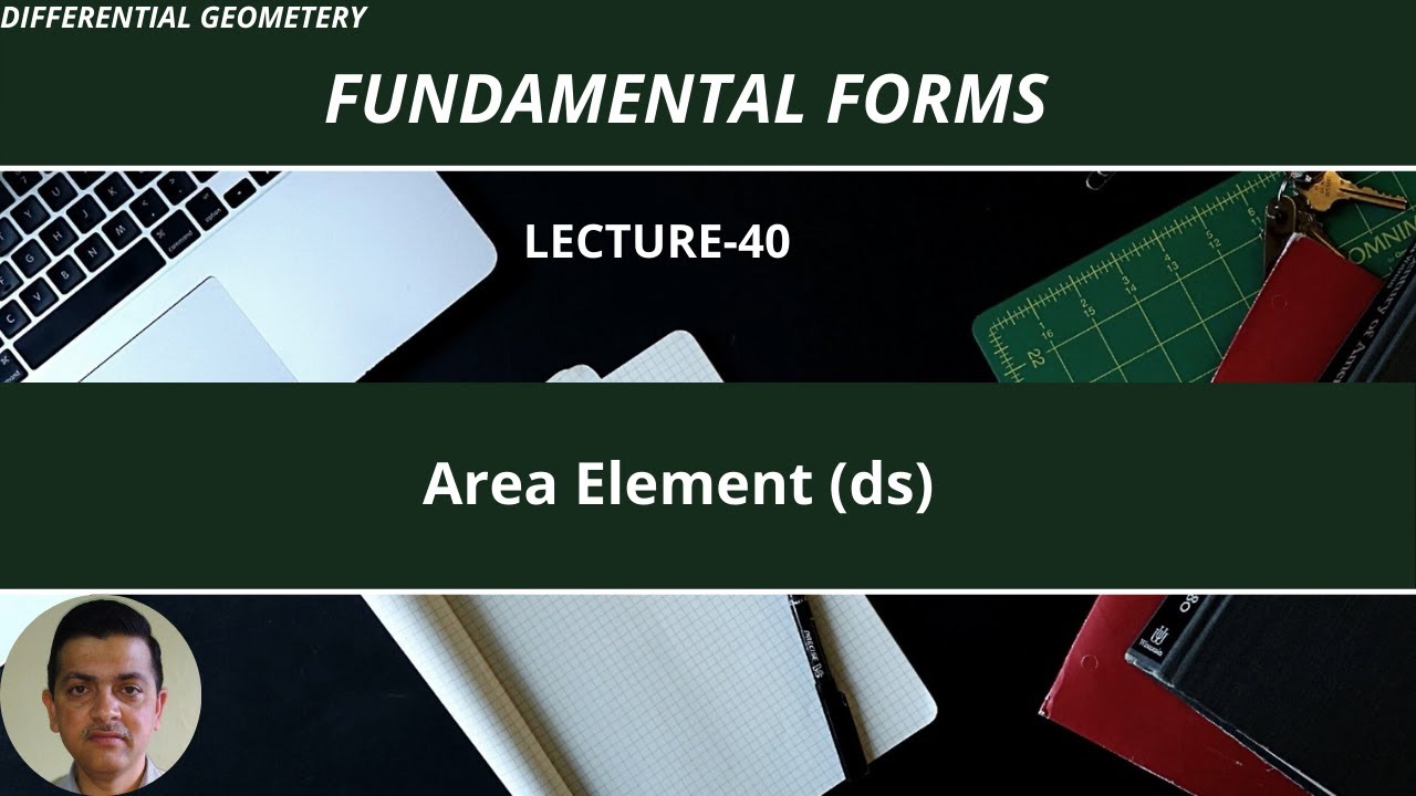 L 40 II Area Element (ds) II Fundamental Form II Differential Geometry ...