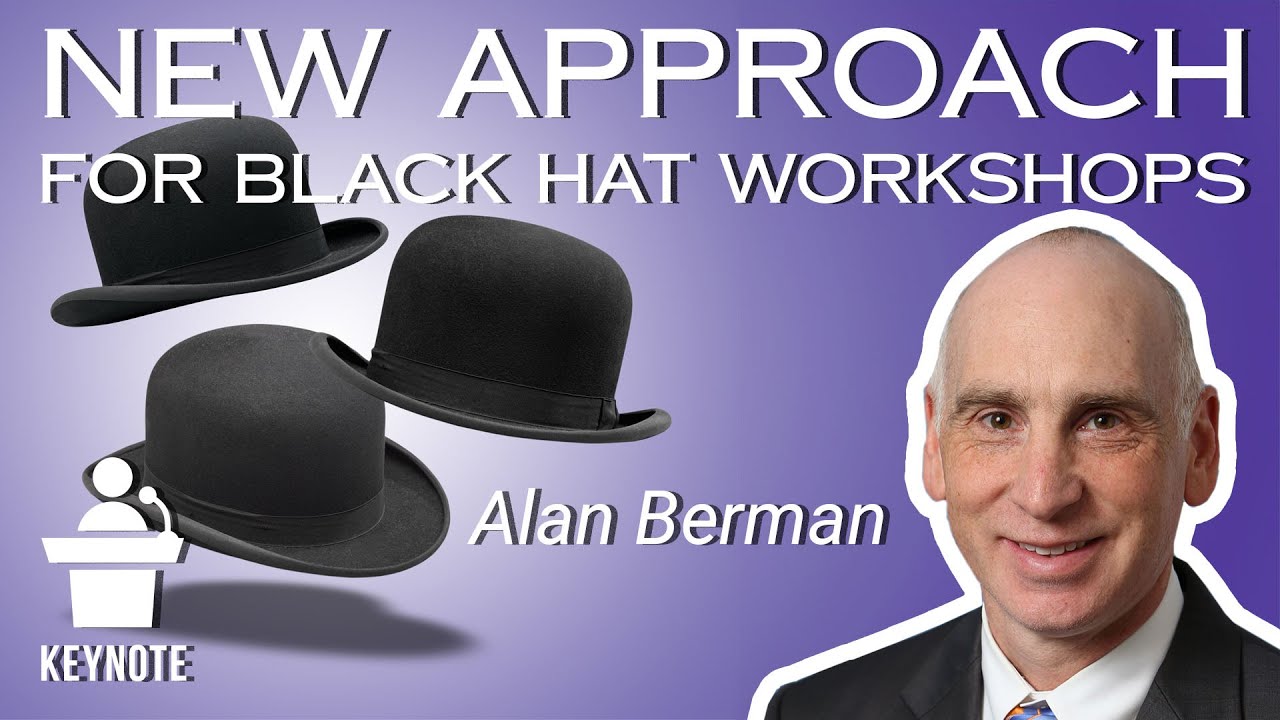 Keynote 154 | A New Approach for Black Hat Workshops with Dr. Alan ...